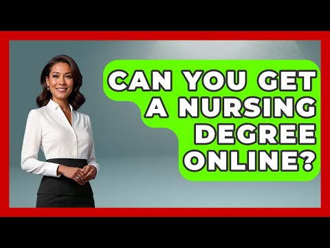 Can You Get A Nursing Degree Online? - Nursing Knowledge Exchange