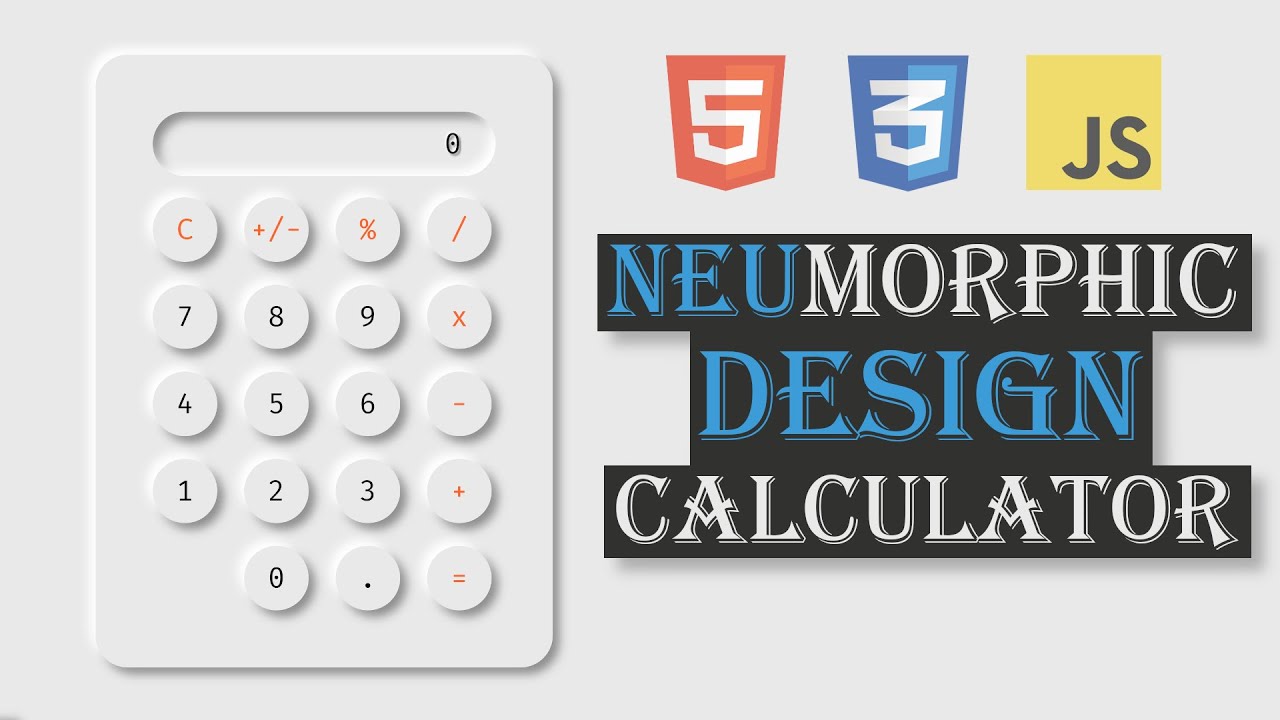 Neumorphic Calculator Build 2020 (HTML, CSS, JavaScript)