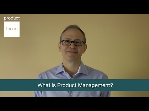 What is Product Management? | Explainer | Product Focus