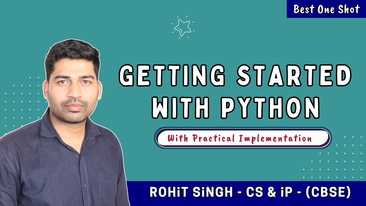 Getting Started with Python🔥 | Class 11 CS & IP One Shot| Rohit Singh