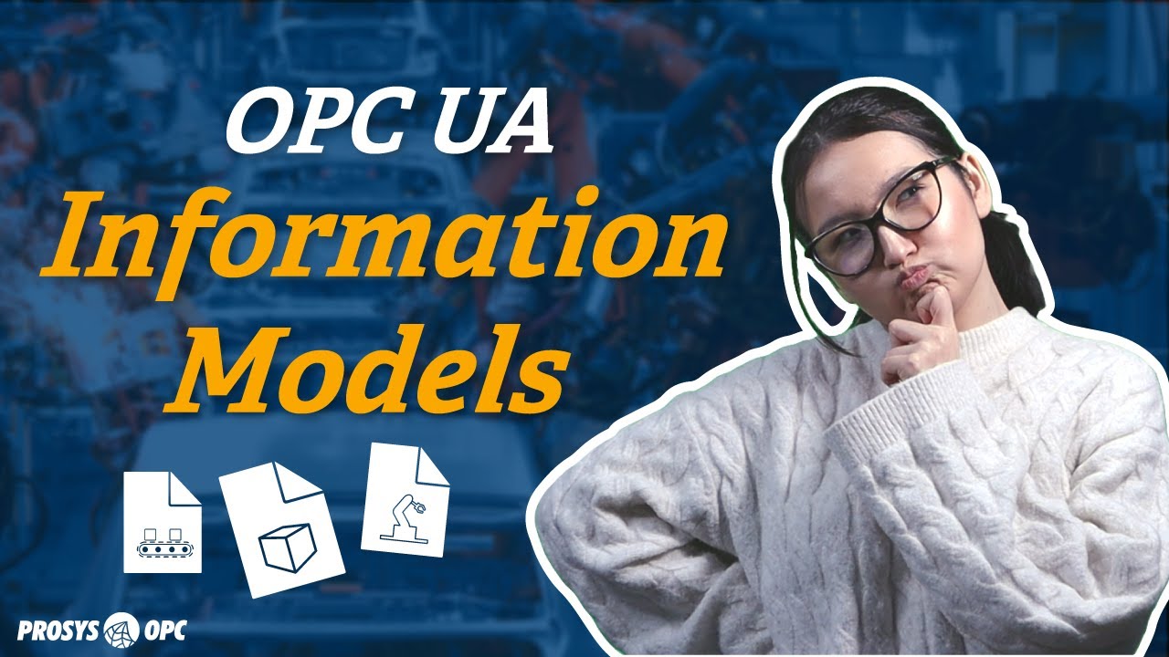 Learn OPC UA Basics #5: OPC UA Information Models