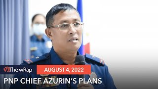 The PNP under the leadership of Police General Rodolfo Azurin Jr.