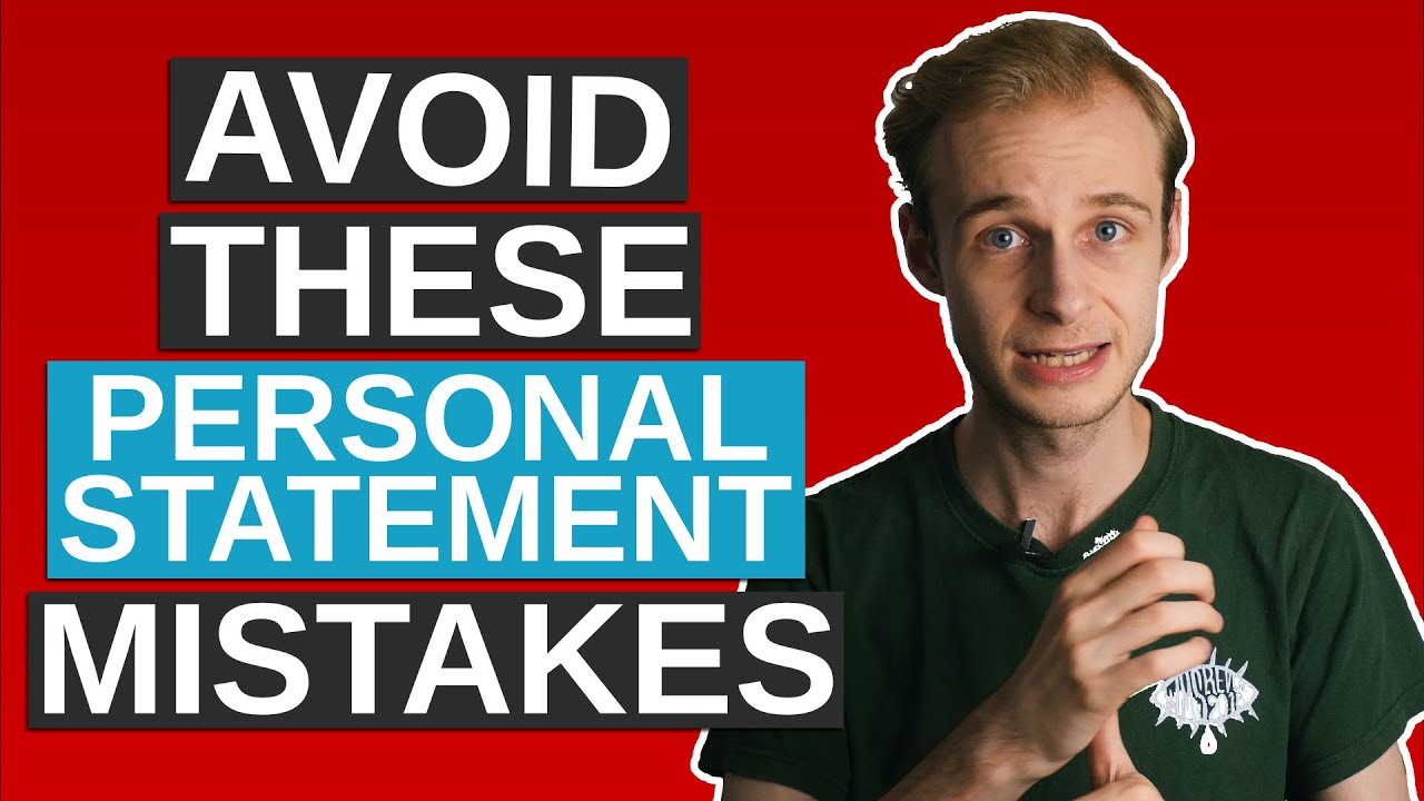 Personal Statement MISTAKES TO AVOID AT ALL COSTS