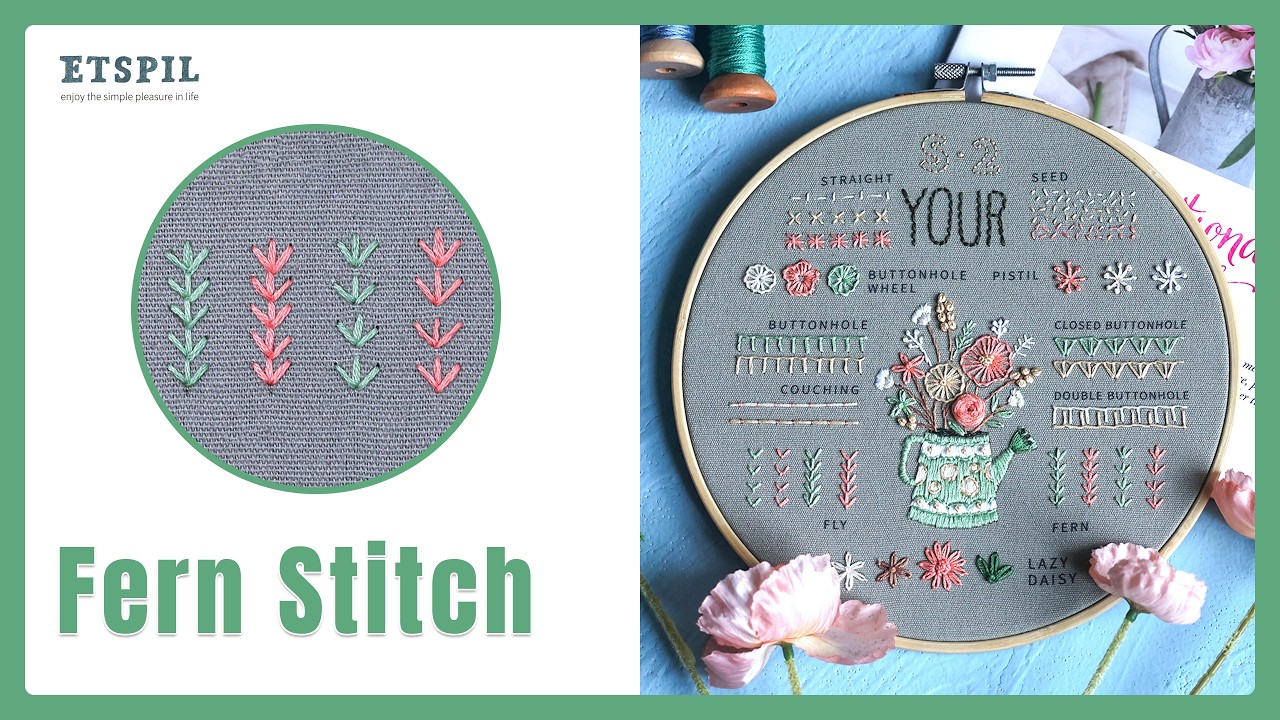 Fern Stitch Tutorial for Beginners | Hand Embroidery Basics丨ETSPIL