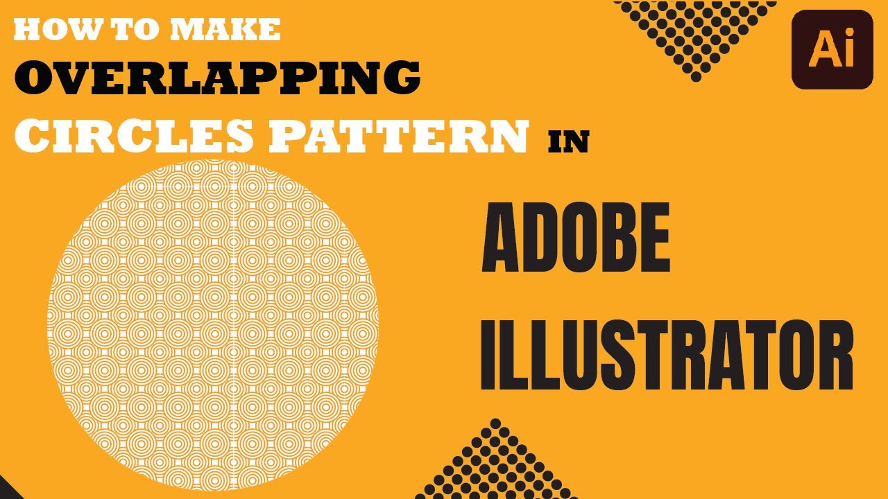 How to make overlapping circles pattern in Adobe illustrator