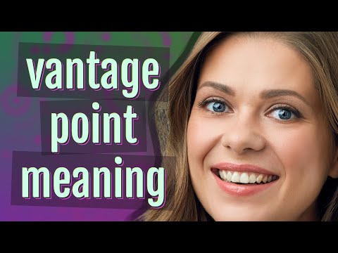 Vantage point | meaning of Vantage point