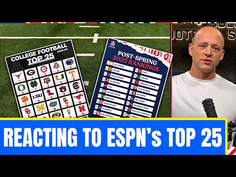 ESPN Releases Preseason Top 25 Rankings - Josh Pate Reaction