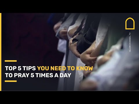 Top five tips YOU NEED TO KNOW to pray five times a day | Islam Channel