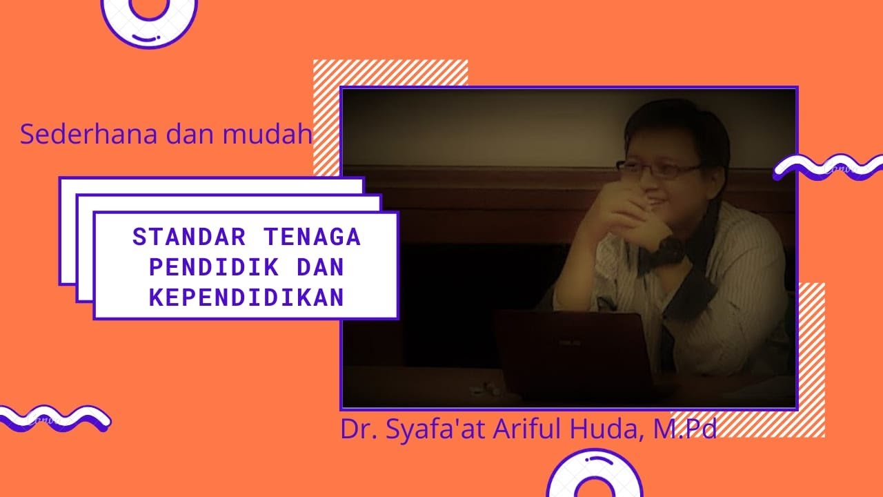 Standar Pendidik dan Tenaga Kependidikan