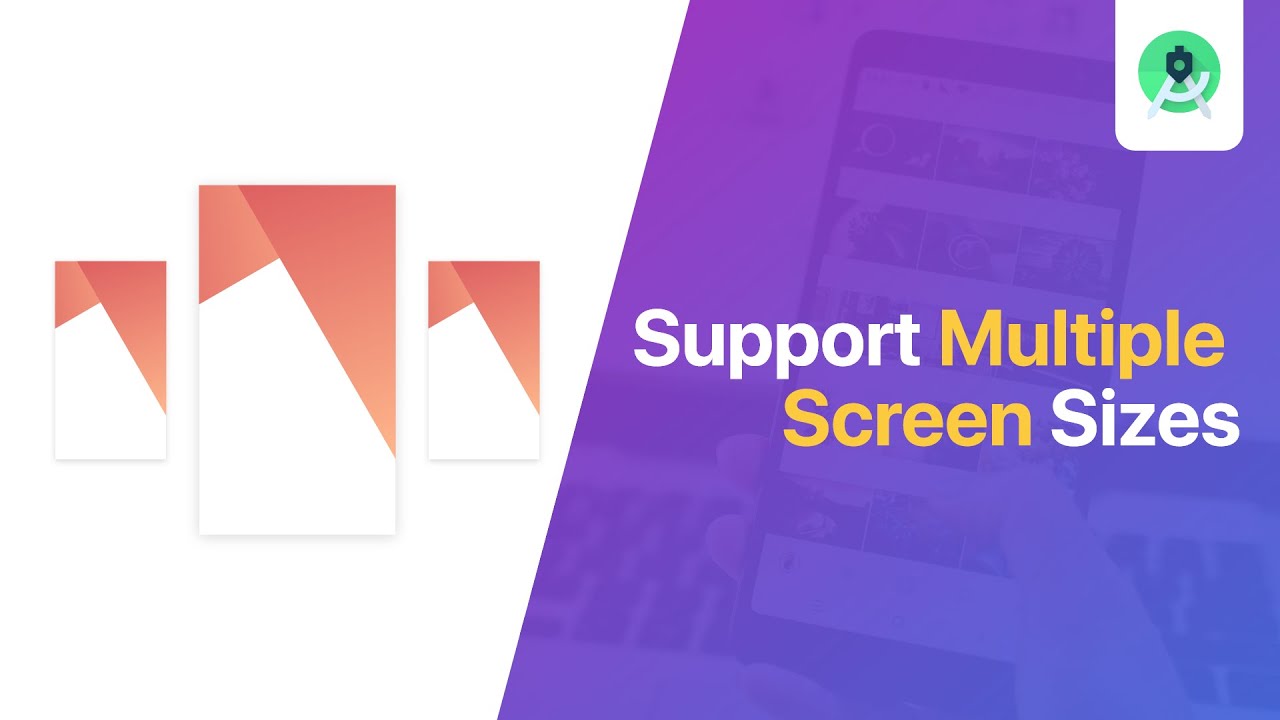 Support Multiple Screen Sizes - Android Studio Tutorial