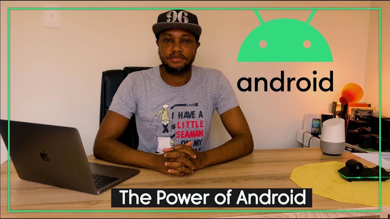 The Power of Android