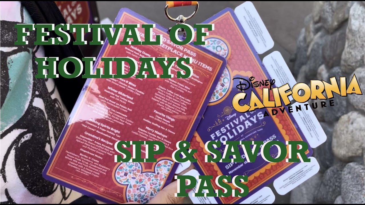 FESTIVAL OF HOLIDAYS SIP & SAVOR PASS | DCA, DISNEYLAND | PIN TRADING