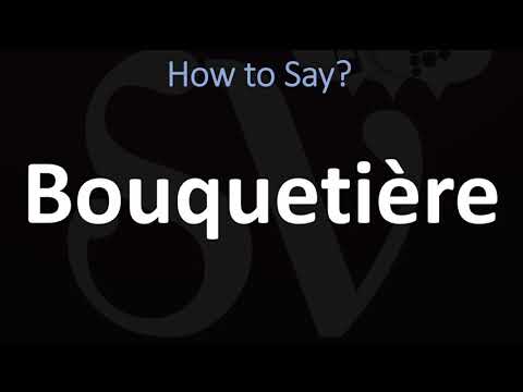How to Pronounce Bouquetiere? (CORRECTLY)