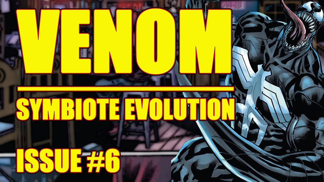 VENOM: Symbiote Evolution (issue 6, 2022)