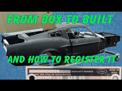 building a new 1967 mustang and how to register it and what you can expect to pay