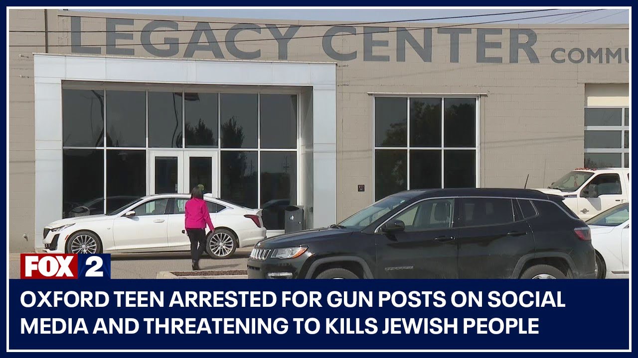 Oxford teen arrested for gun posts on social media and threatening to kills Jewish people