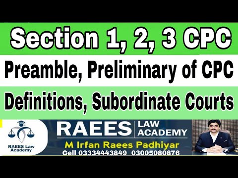 CPC Sections 1 to 3 In Urdu|CPC Section 1|CPC Section 2 Definitions|CPC Section 3 Subordinate Courts