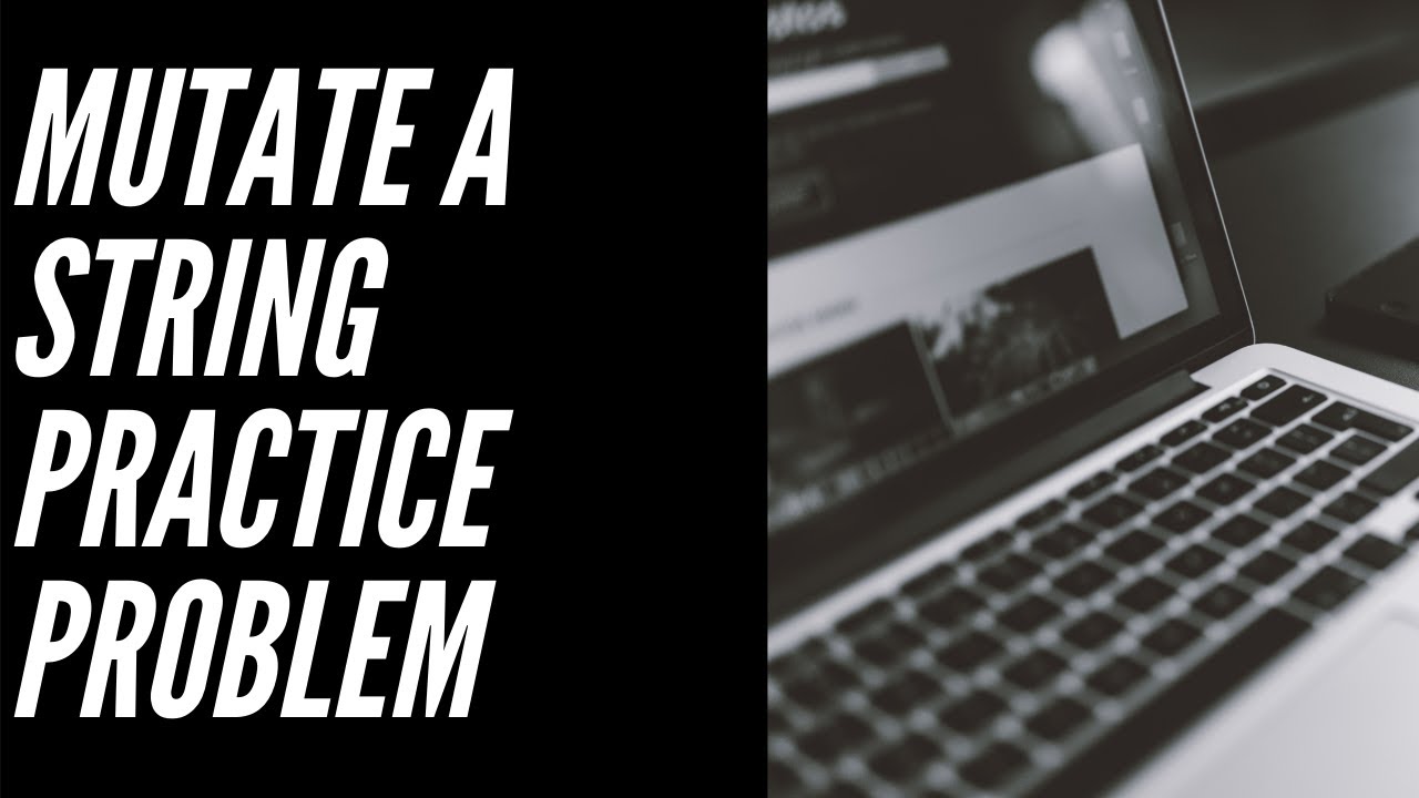 Mutate Characters of a String in Python HackerRank Practice Problem - Python Tutorial