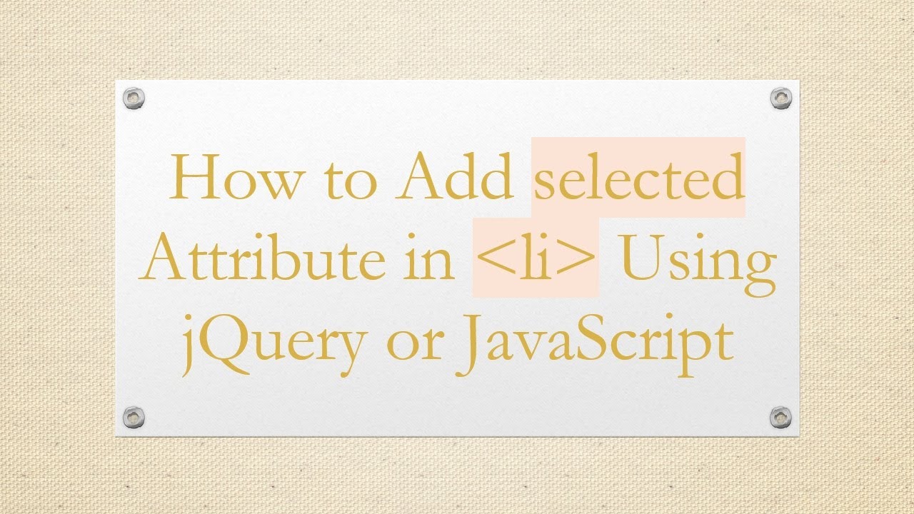 How to Add selected Attribute in li Using jQuery or JavaScript