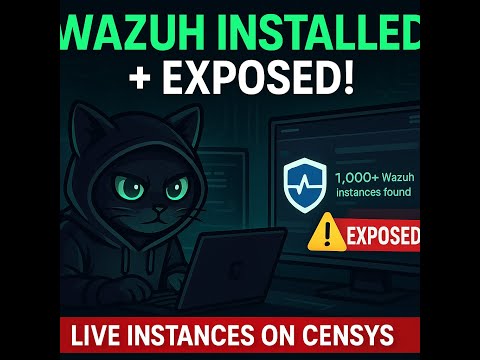 Wazuh Installation & Real Hacking Exposure | 30,000+ Live Dashboards Found via Censys