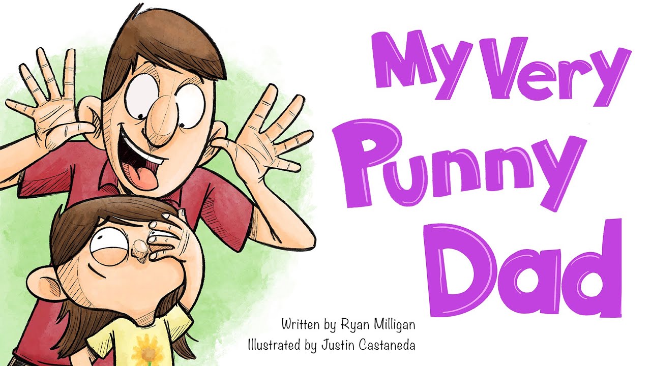 My Very Punny Dad – 🤪 Fun read aloud kids book about jokes and puns by Ryan Milligan