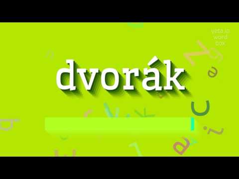 How to say "dvorák"! (High Quality Voices)