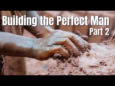 Building the Perfect Man – Part 2 | Lansing Adventist