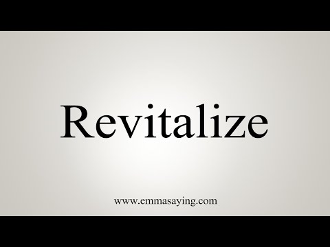 How To Say Revitalize