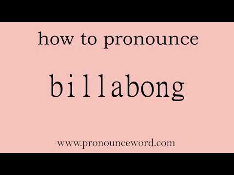 billabong: How to pronounce billabong in english (correct!).Start with B. Learn from me.
