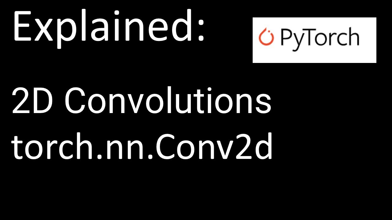PyTorch 2D Convolution
