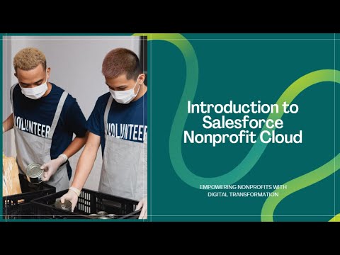 Introduction to Salesforce Nonprofit Cloud