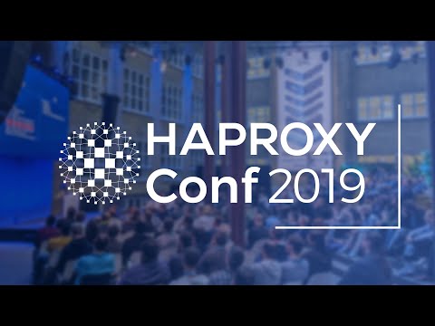 HAProxyConf 2019 Recap