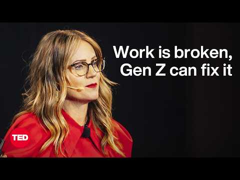 Work Is Broken. Gen Z Can Help Fix It | Amanda Schneider | TED