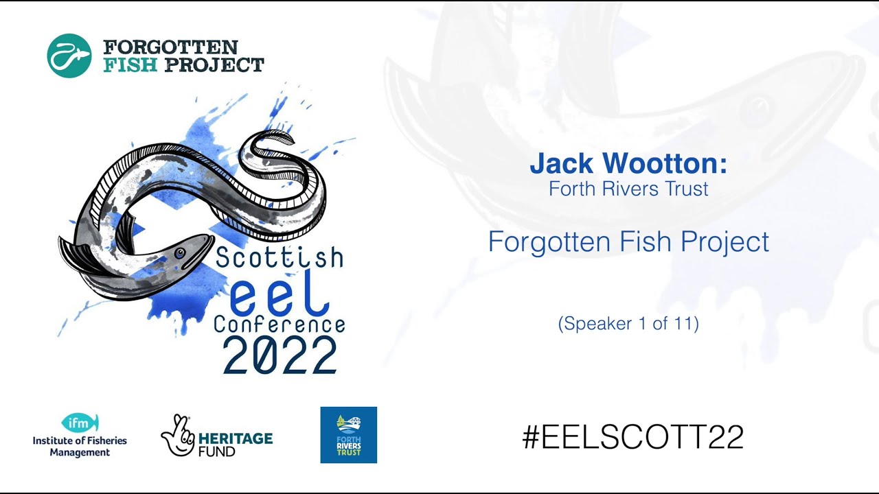 Jack Wootton - Forth Rivers Trust - Forgotten Fish Project