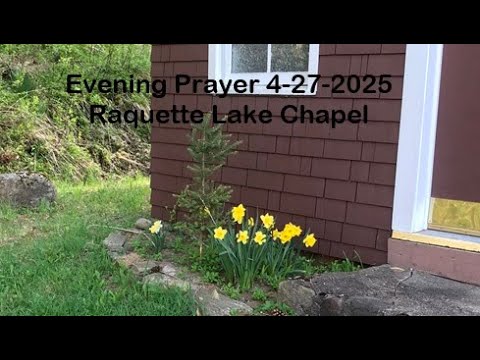 Evening Prayer for the Second Sunday of Easter, April 27, 2025