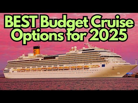 7 INSANELY CHEAP Cruises for Budget Travel in 2025