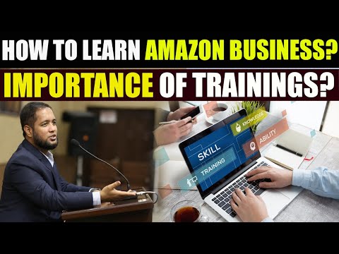 How to Learn Amazon Business? | Importance of Trainings by Hafiz Ahmed