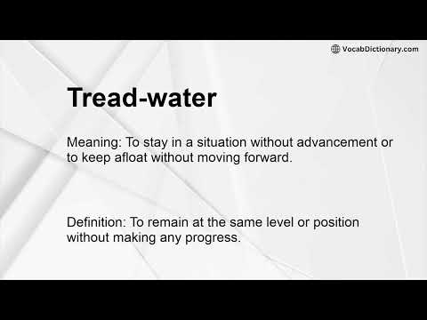 Tread-water Meaning