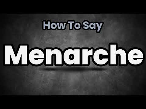 How To Pronounce Menarche? (CORRECTLY) Meaning & Pronunciation