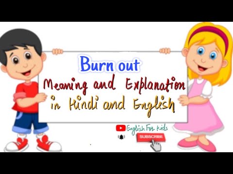 Burn out meaning in Hindi and English