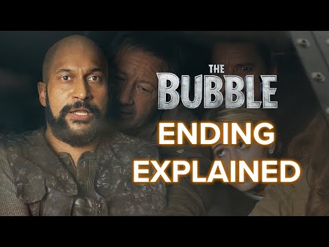 THE BUBBLE Netflix Ending Explained