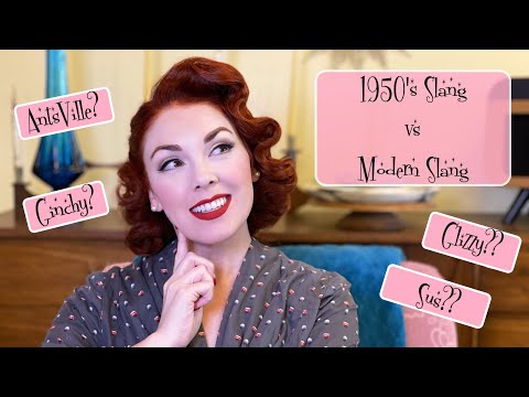 1950's Slang vs. Modern Day Slang