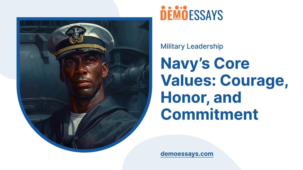 Navy’s Core Values: Courage, Honor, and Commitment - Essay Example