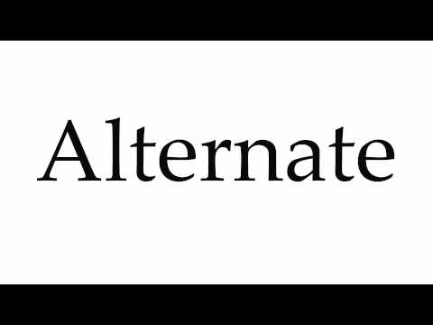 How to Pronounce Alternate