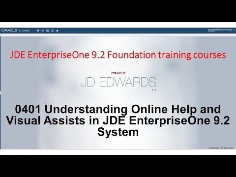 0401 Understanding Online Help and Visual Assists in JDE EnterpriseOne 9.2 System
