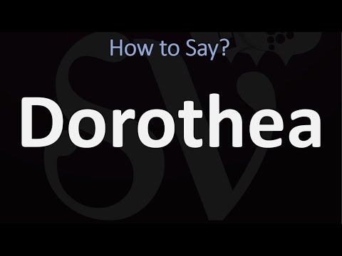 How to Pronounce Dorothea? (CORRECTLY)