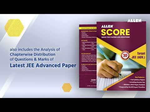 ALLEN SCORE 10 Test Papers with Solutions (Paper 1 & 2) for JEE ...