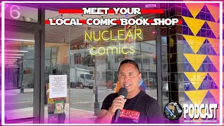 Meet Your Local Comic Book Shops:  Nuclear Comics in San Diego, CA.