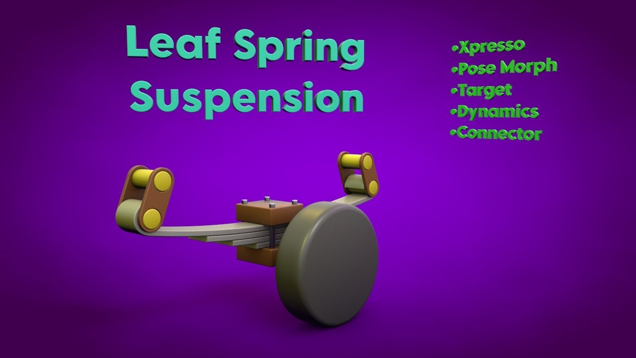 Cinema 4D Multi-Tech Tutorial 18 - Leaf Spring Suspension