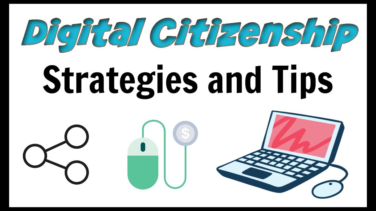 Digital Citizenship Tips & Strategies